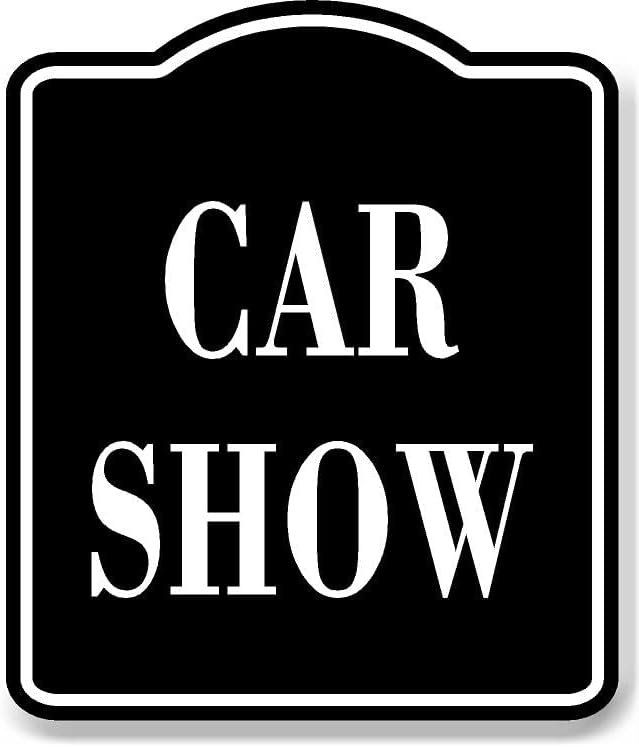 Car Show BLACK Aluminum Composite Sign - Walmart.com