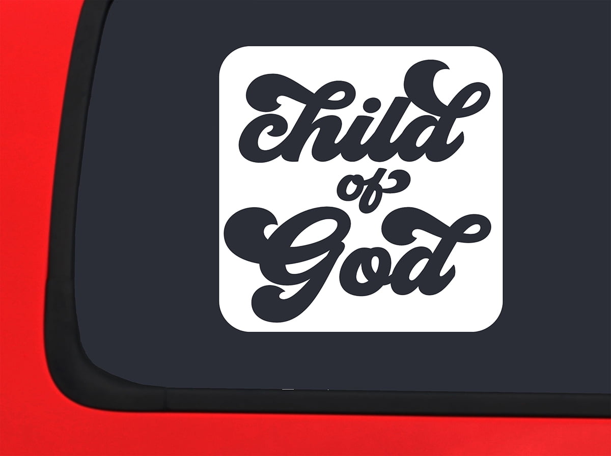 Car Sticker Child Of God Religious Bible Jesus Church Sunday Faith Car ...