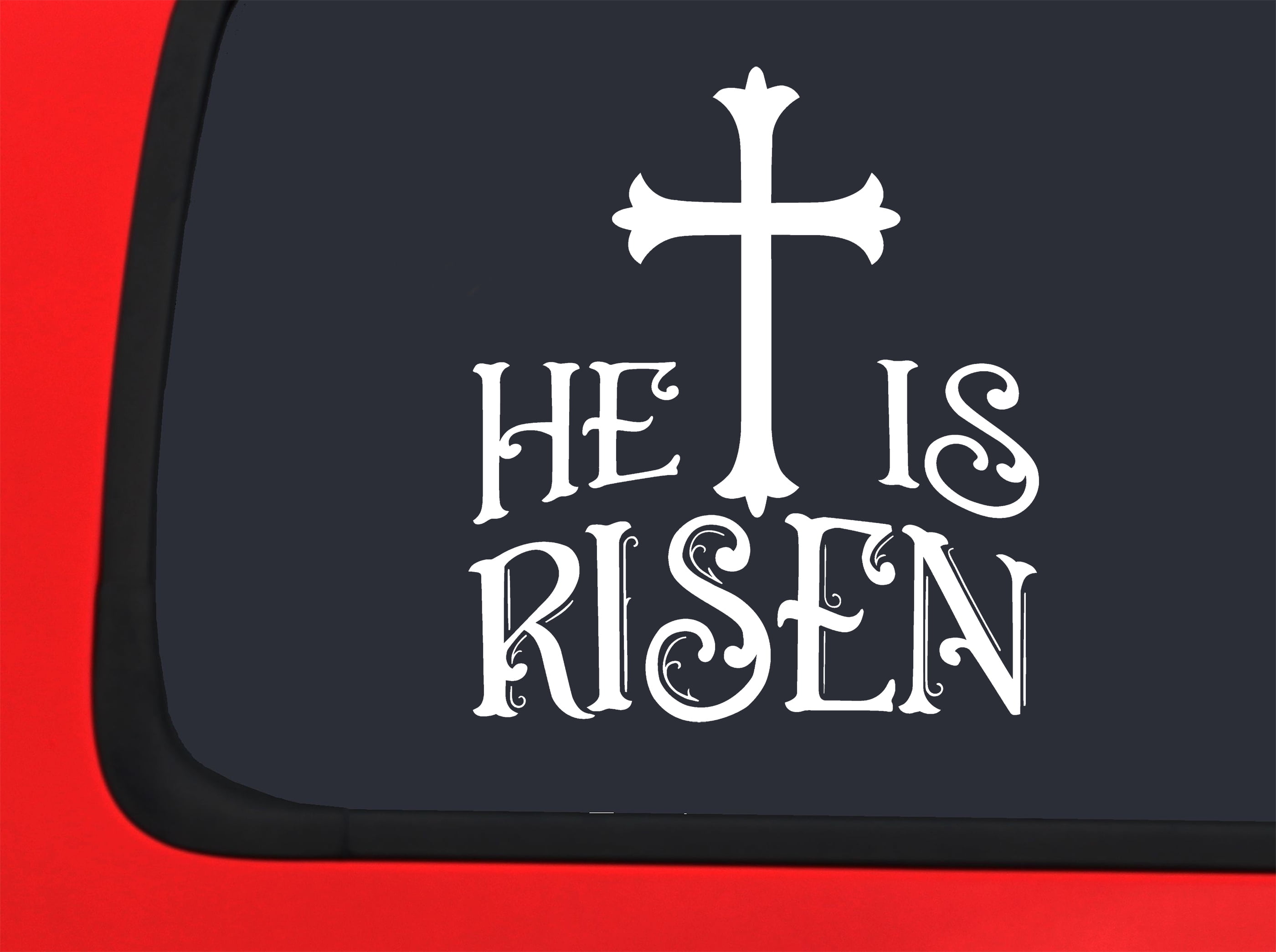 Car Sticker He Is Risen Cross Jesus Christ God Easter Christmas ...