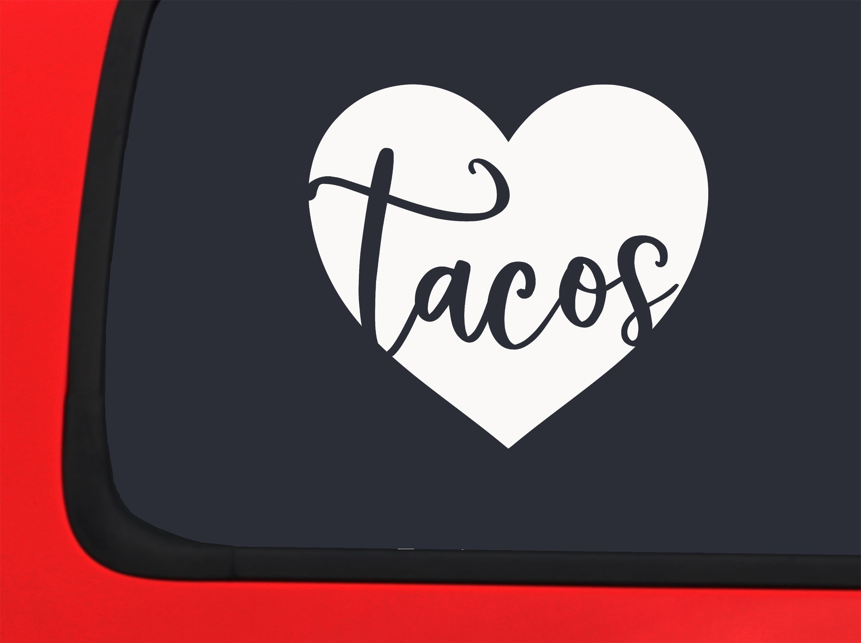 Car Sticker Heart Tacos Love Funny Food Yummy Hungry Mexican Car Window ...