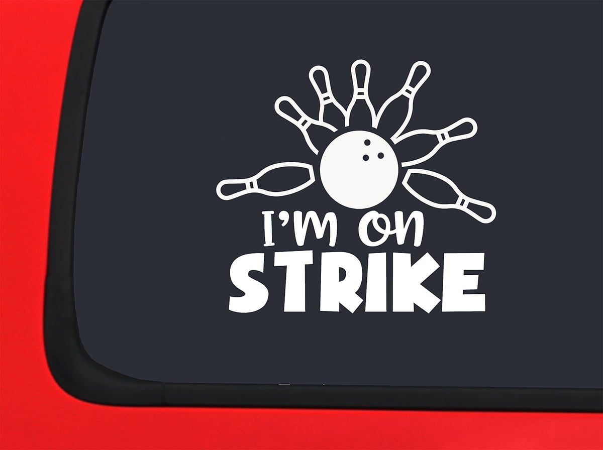 Car Sticker Im On Strike Funny Bowling Ball Pins Game Fun Team Car ...