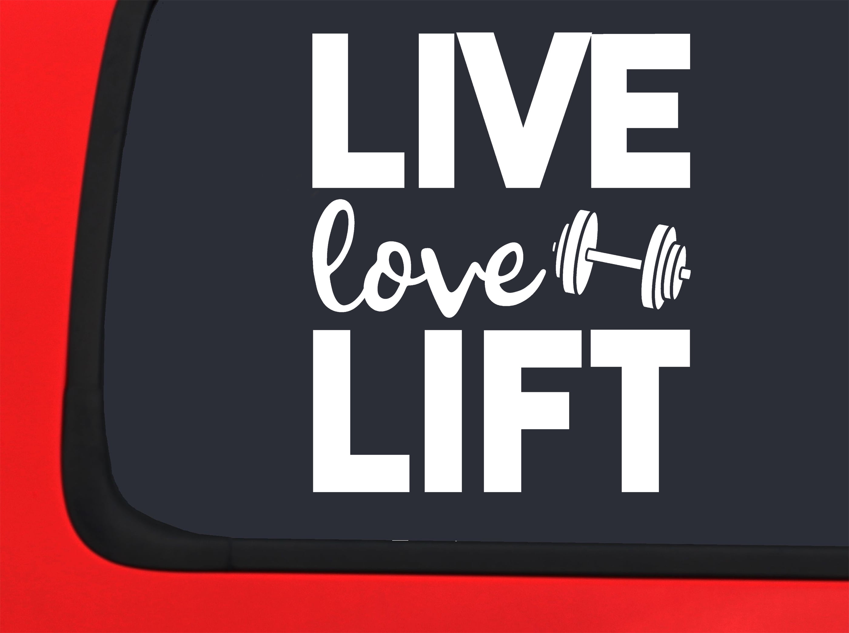Car Sticker Live Love Lift Dumbbell Barbell Lifting Weights Exercise ...