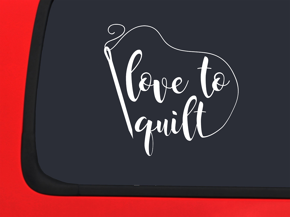 Car Sticker Love To Quilt Needle And Thread Sewing Create Hobby Car ...
