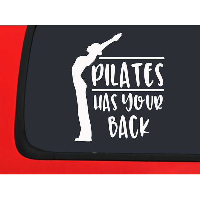 Car Sticker Pilates Has Your Back Funny Stretching Health Fitness Car ...