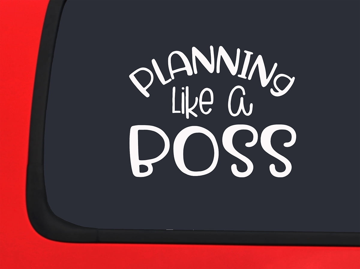 Car Sticker Planning Like A Boss Funny Planner Plan Organize Track ...