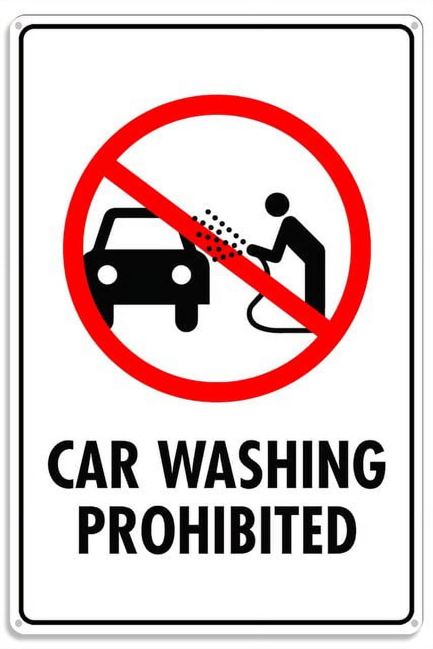 Car Washing Prohibited Metal Sign With Symbol Aluminum Uv Printed 4 Pre ...