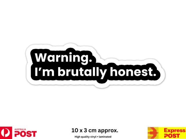 Car Window Gift Brutally Honest Warning Sticker Phone Decal Water ...