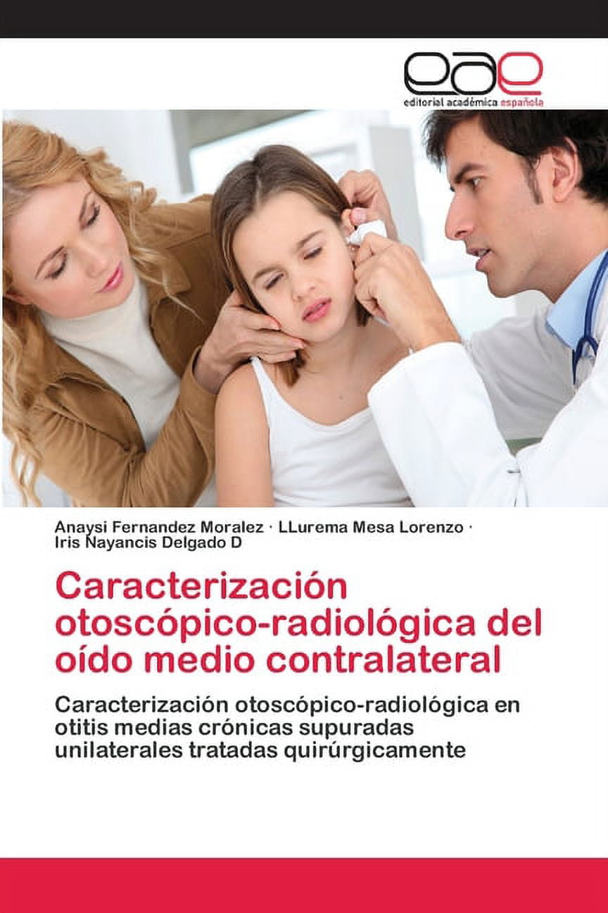 Caracterización otoscópico-radiológica del oído medio contralateral ...