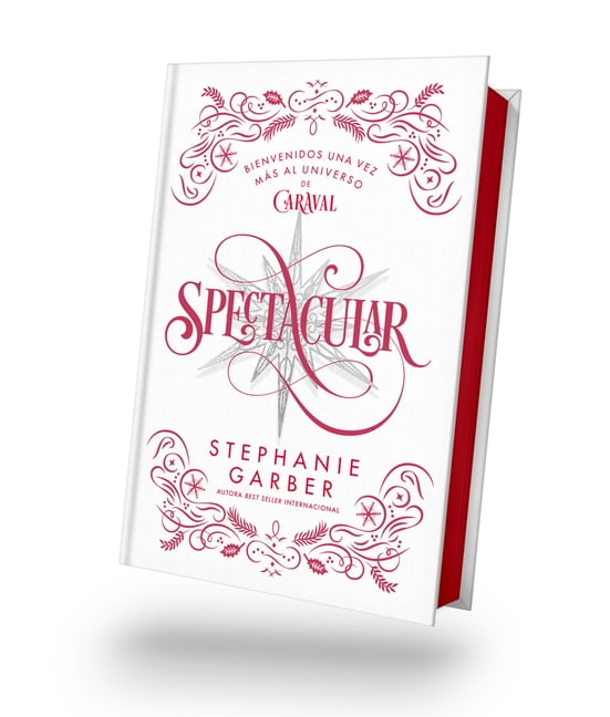 Caraval Spectacular (Caraval 4) - Ed. Coleccionista, (Hardcover ...