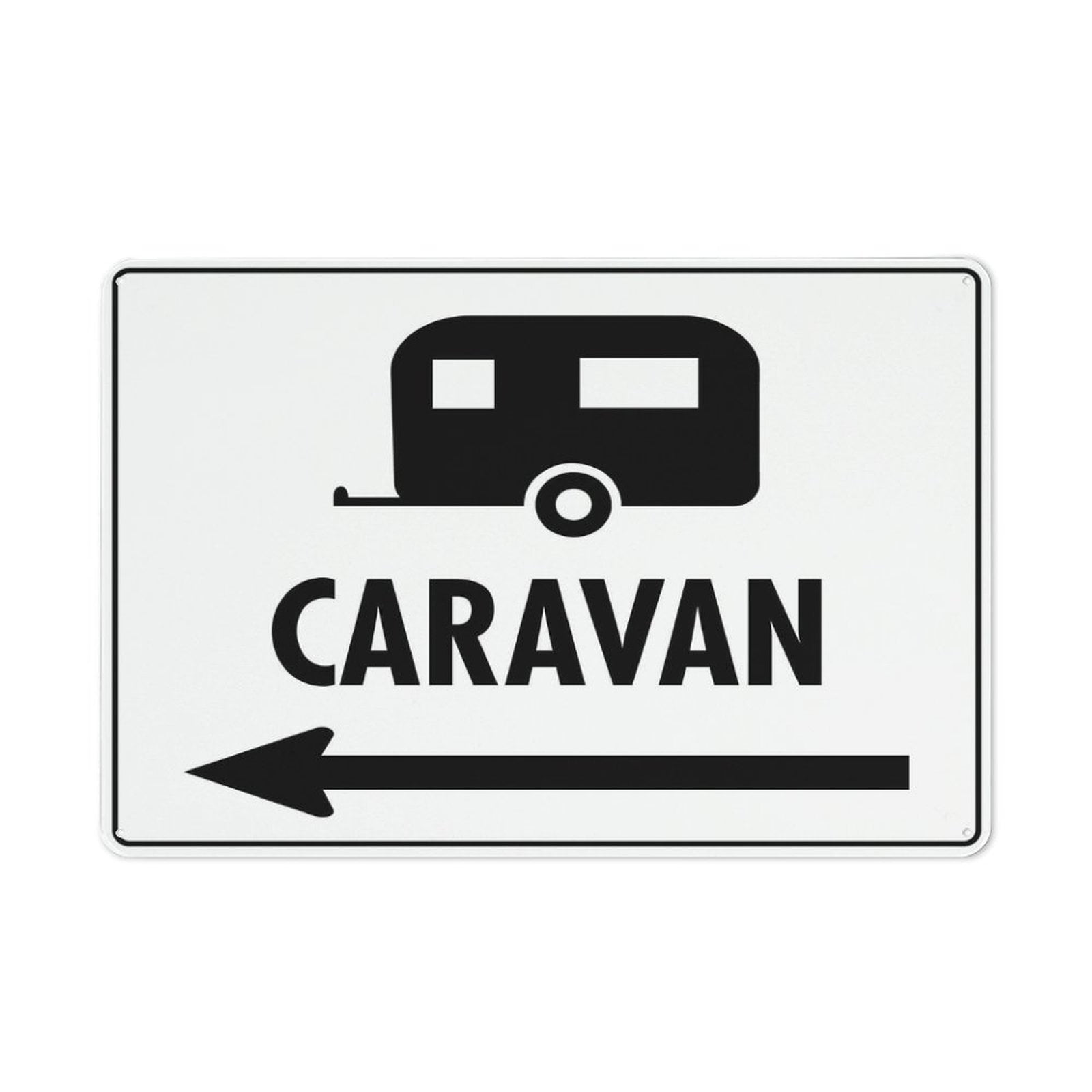 Caravan (Left Arrow) Sign 8X12 Inch Rust Free Aluminum Easy To Read ...