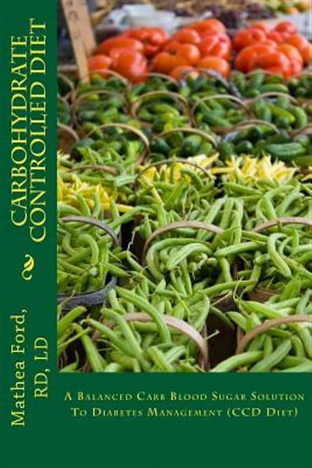 Carbohydrate Controlled Diet: Balanced Carb Blood Sugar Solution ...