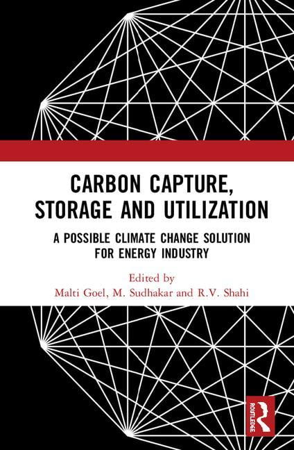 Carbon Capture, Storage and Utilization: A Possible Climate Change ...