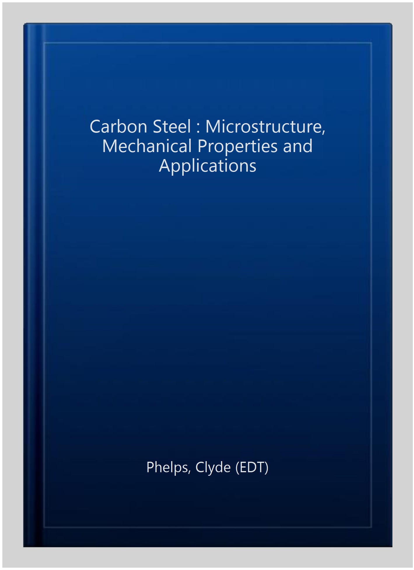 Pre-Owned Carbon Steel : Microstructure, Mechanical Properties and ...