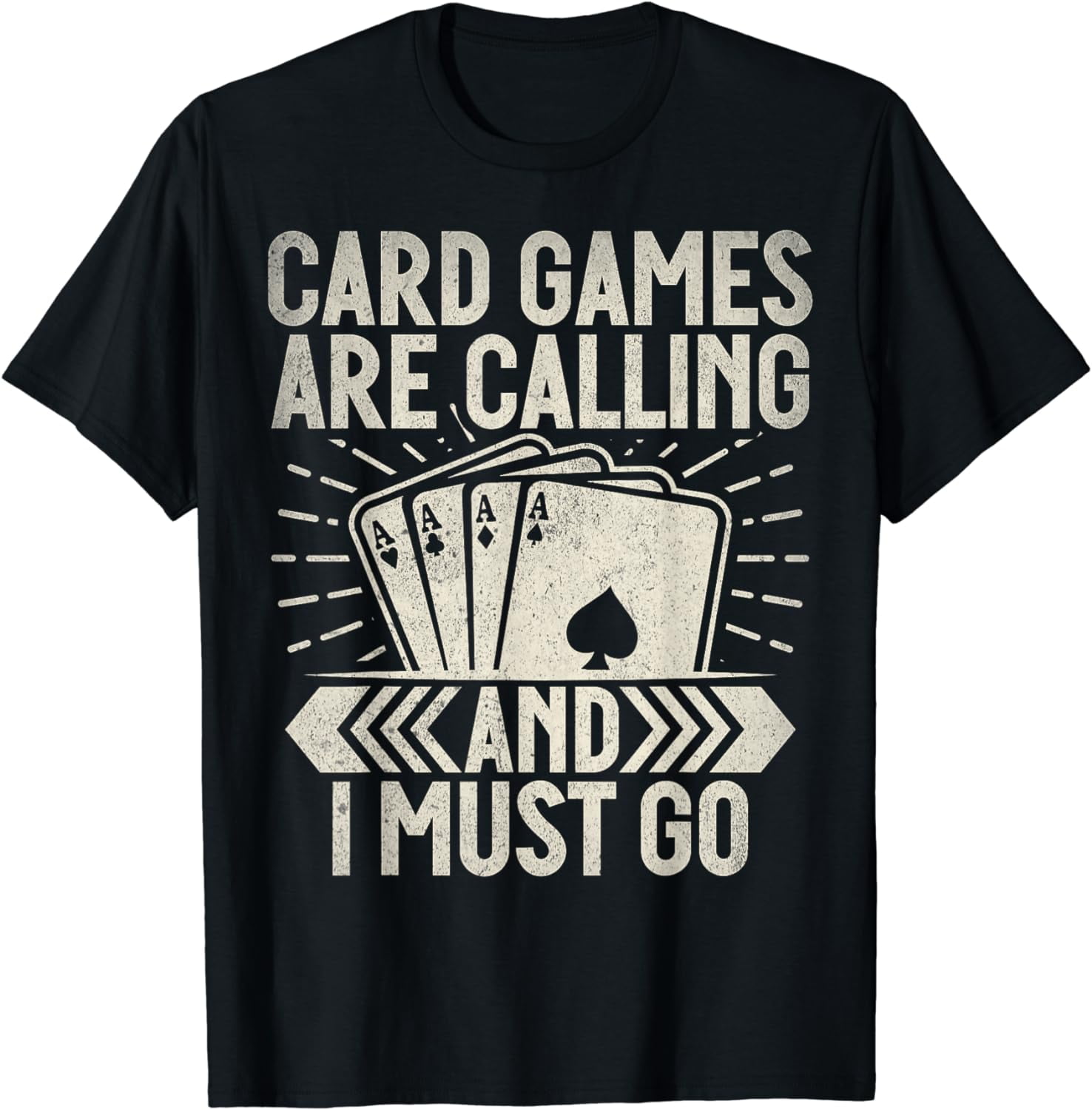 Card Games are Calling and i must go Card Game T-Shirt - Walmart.com
