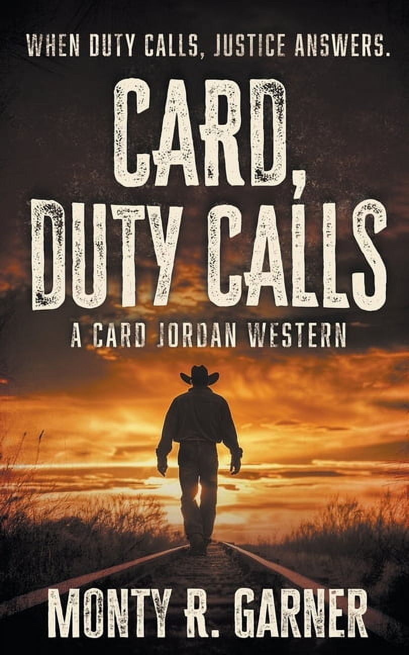 Card Jordan Card, Duty Calls: A Classic Western Adventure, Book 5 ...