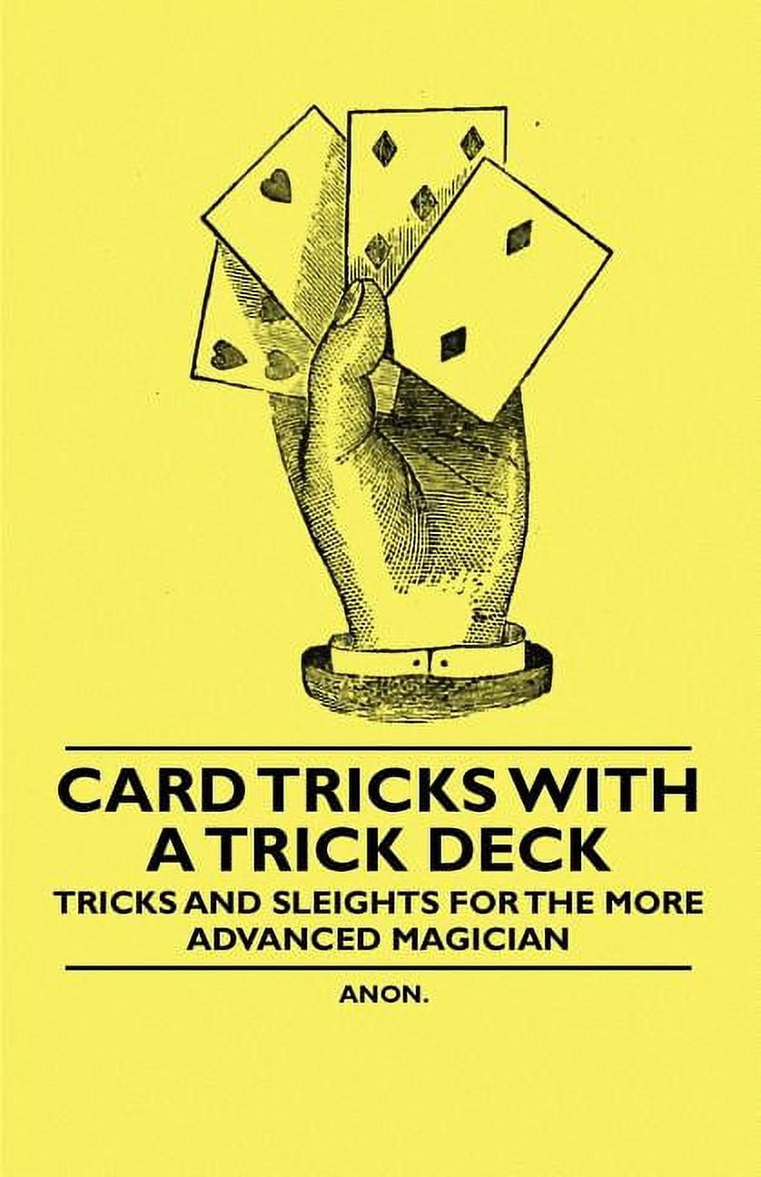 Card Tricks with a Trick Deck - Tricks and Sleights for the More ...