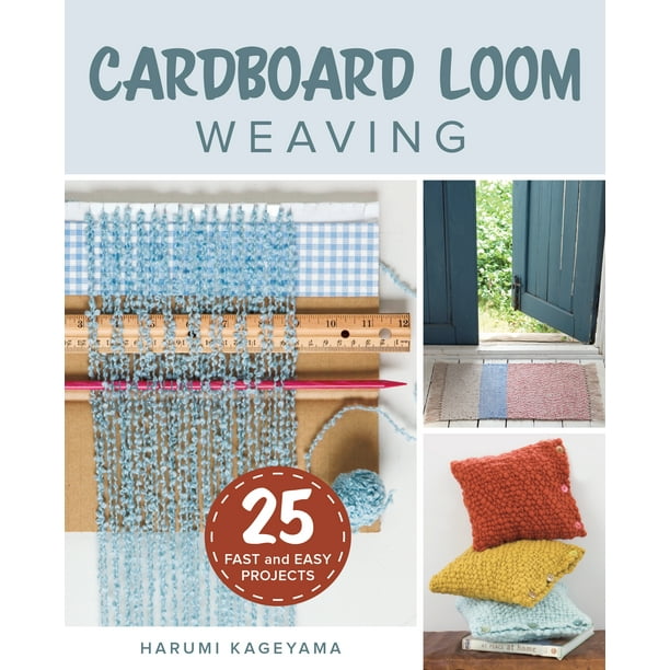 Cardboard Loom Weaving : 25 Fast and Easy Projects (Paperback ...