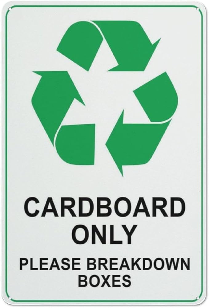 Cardboard Only Please Breakdown Boxes Sign 8"X12" Rust Free Aluminum ...
