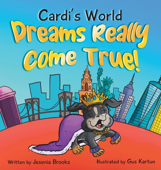 Cardi's World Cardi's World: "Dreams Really Come True", Book 2 ...