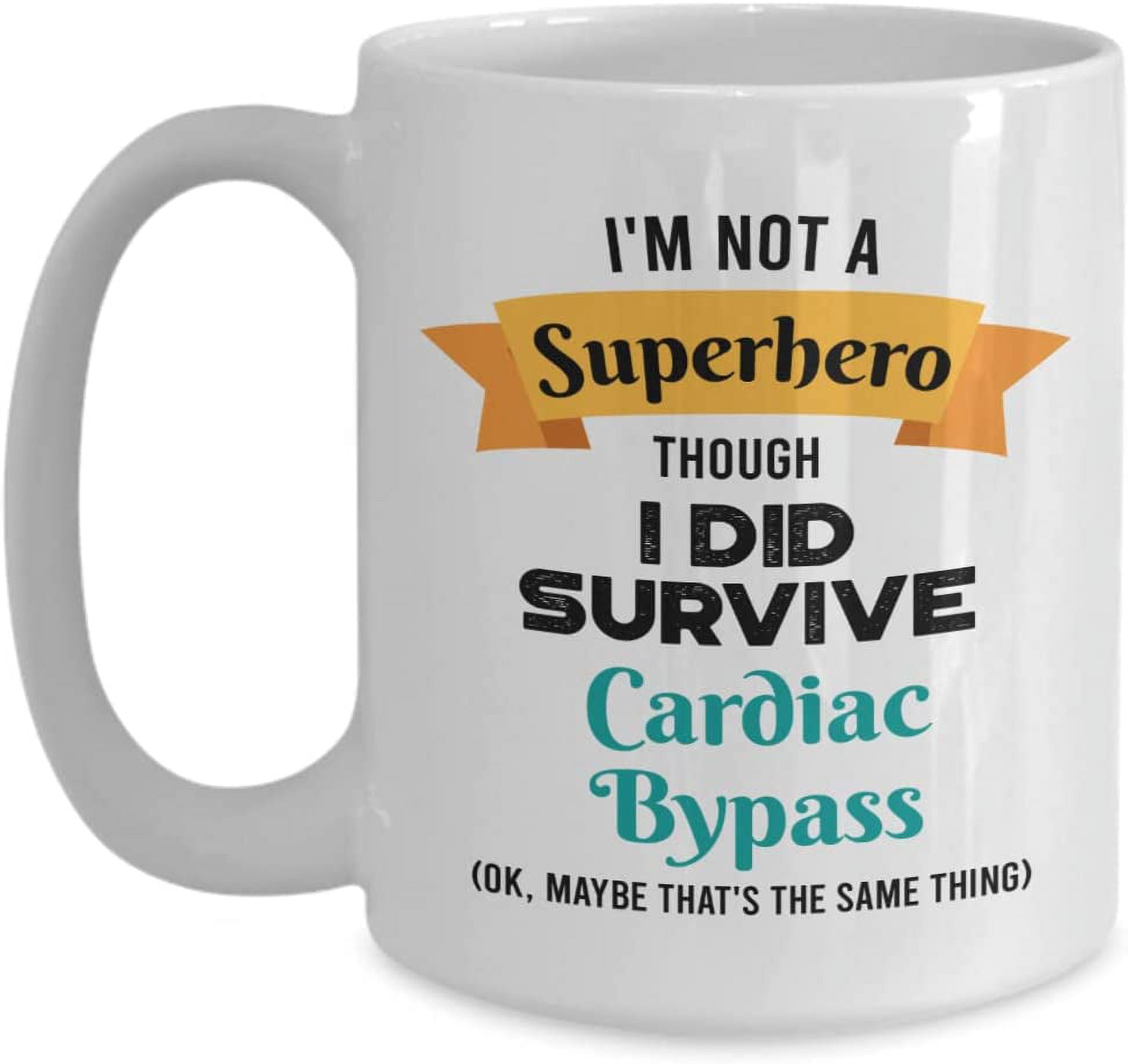 Cardiac Bypass Surgery Survivor Mug - Cardiac Bypasst Surgery Survivor ...