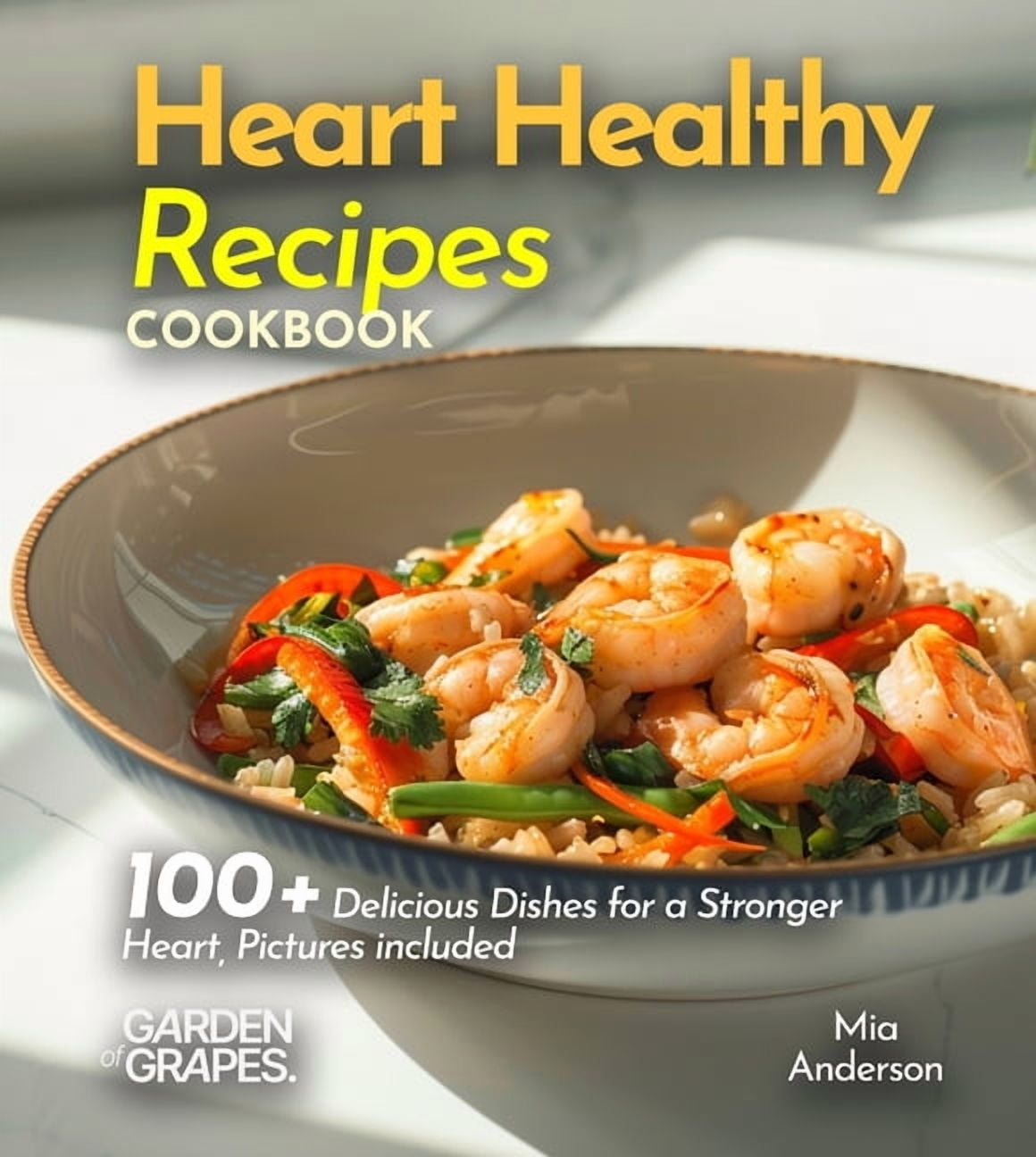 Cardiac Collection Heart Healthy Recipes Cookbook: 100+ Delicious ...
