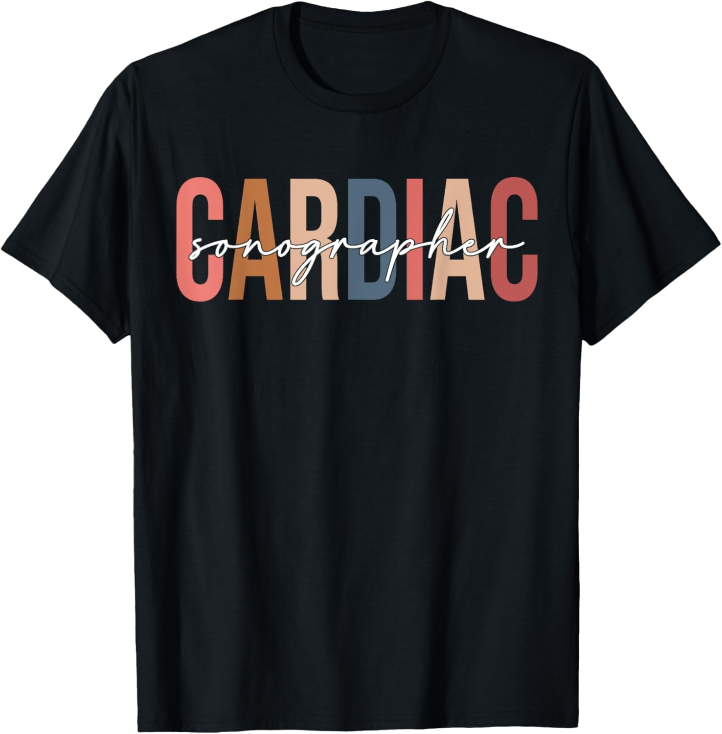 Cardiac Sonographer Radiology Tech X-Ray Tech Mammo Tech T-Shirt ...