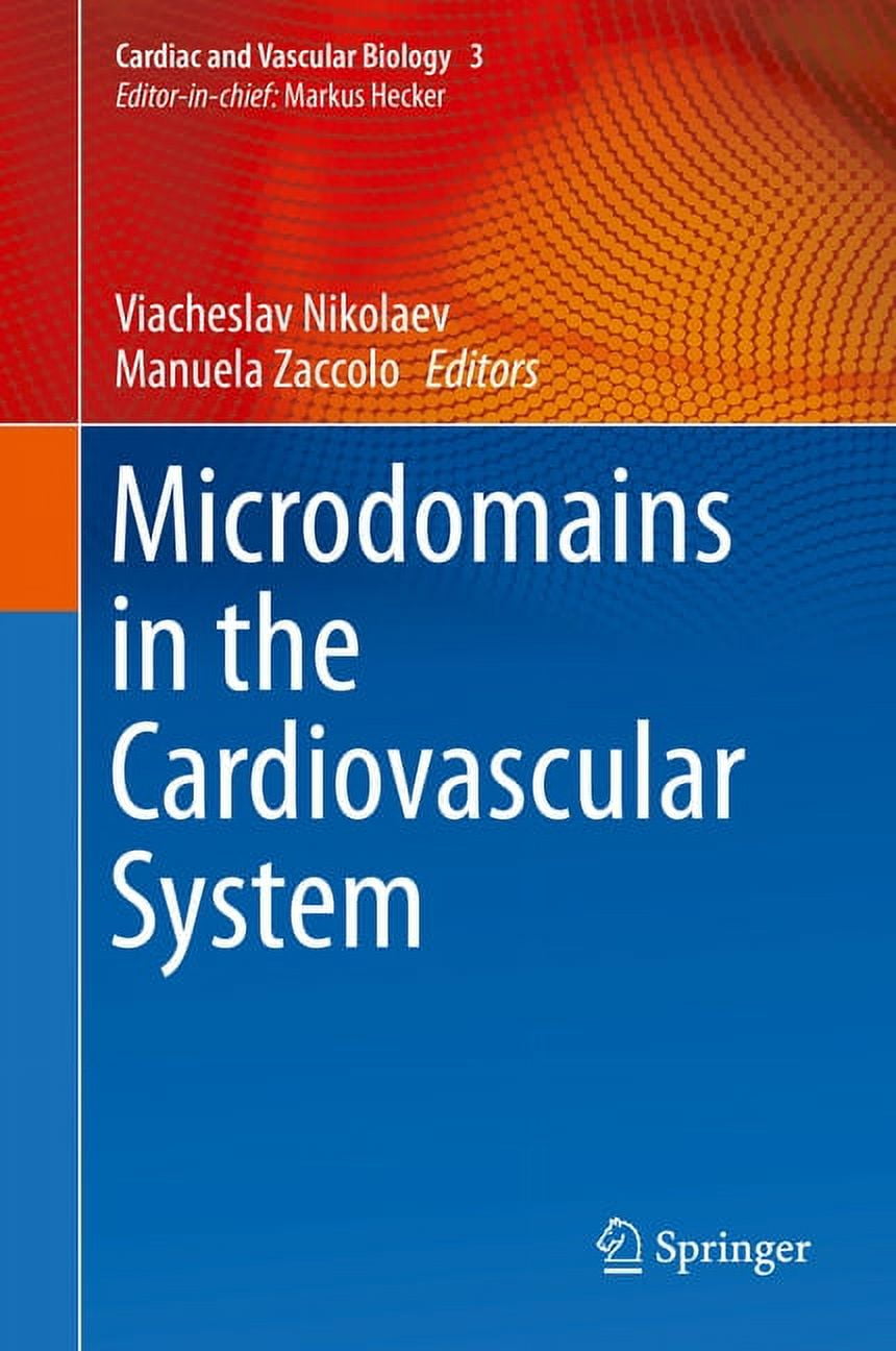 Cardiac and Vascular Biology Microdomains in the Cardiovascular System ...
