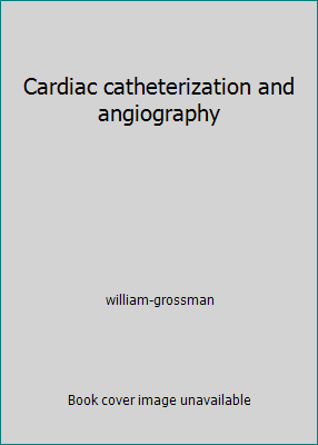 Pre-Owned Cardiac catheterization and angiography (Hardcover ...