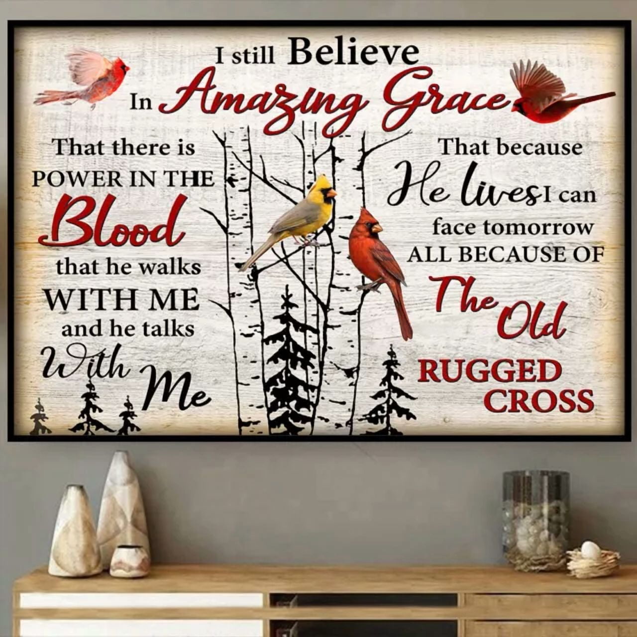 Cardinal Bird I Still Believe In Amazing Grace The Old Rugged Cross ...