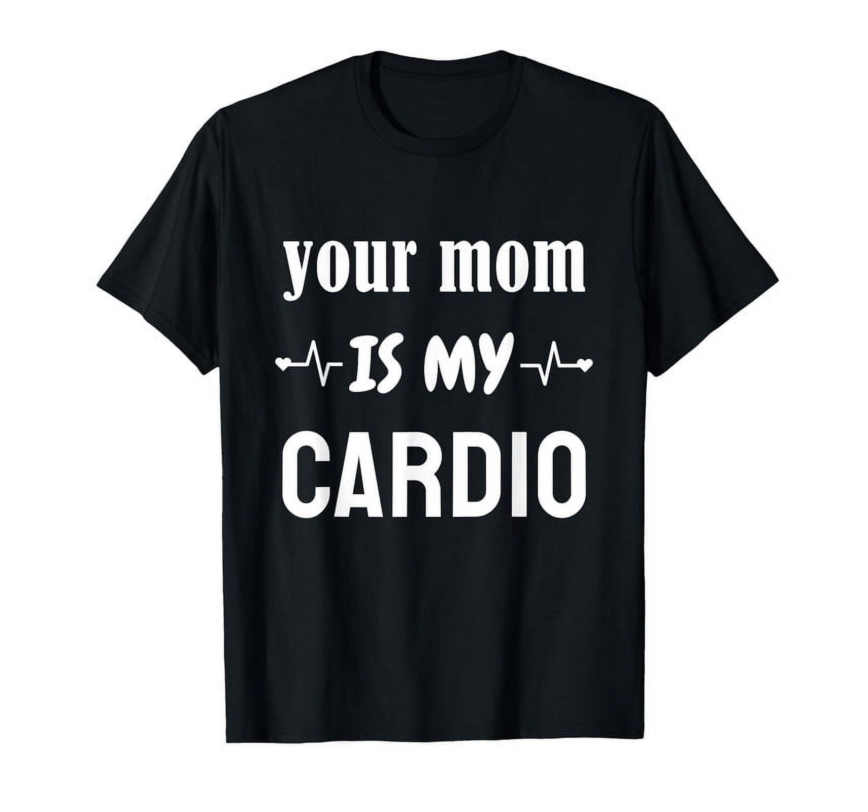 Cardio Gym Funny Sarcastic Adult Humor Sarcasm T-Shirt - Walmart.com