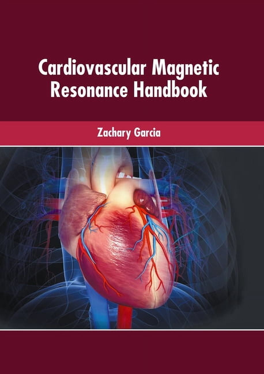 Cardiovascular Magnetic Resonance Handbook, (Hardcover) - Walmart.com