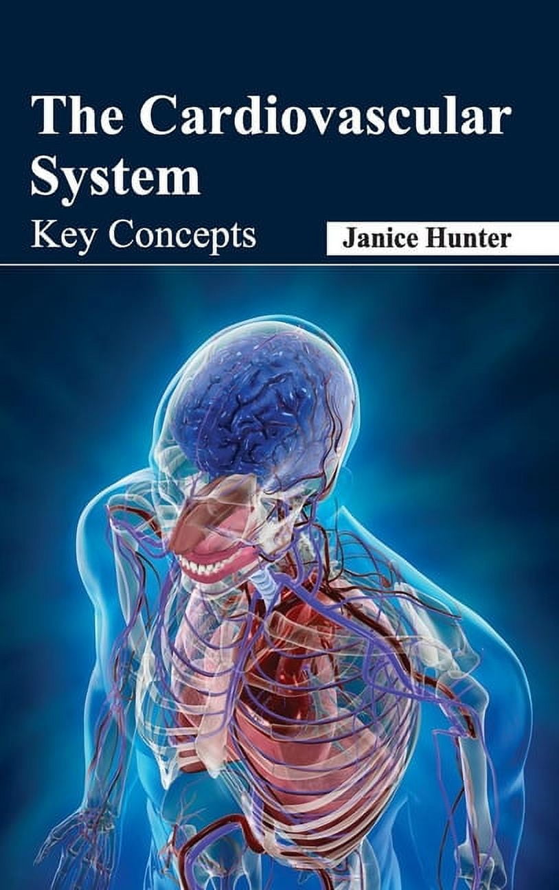 Cardiovascular System: Key Concepts, (Hardcover) - Walmart.com