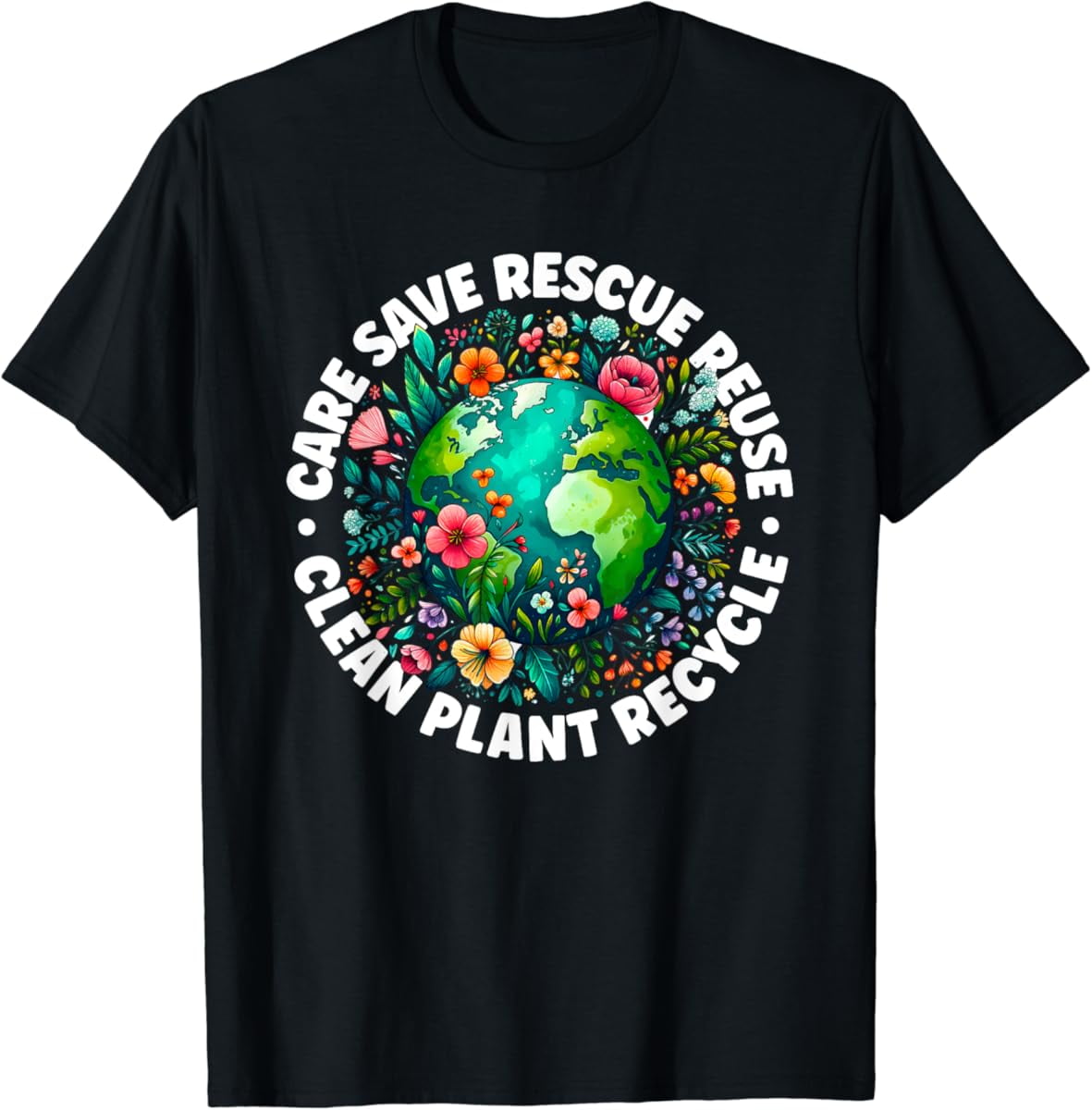 Care Save Rescue Recycle Earth Day Unisex T-Shirt S-5Xl - Best Birthday Gifts - Walmart.com