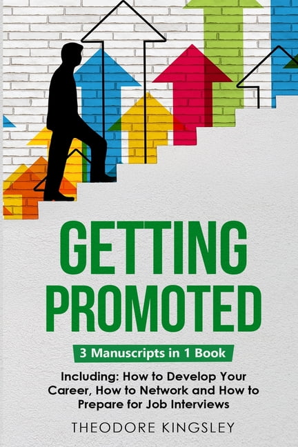 Career Development: Getting Promoted: 3-in-1 Guide to Master Career ...