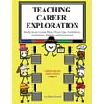 Career Education: Teaching Career Exploration: Curriculum Guide - Other ...