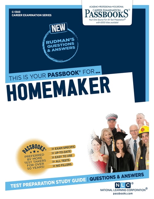 Career Examination Homemaker (C-1303): Passbooks Study Guide Volume ...