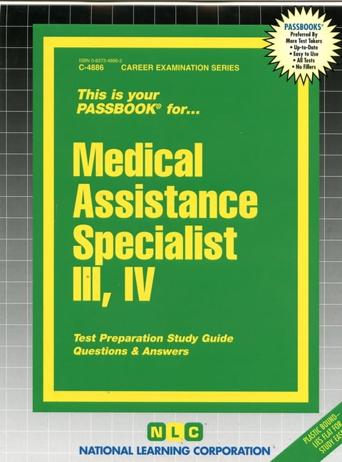Career Examination: Medical Assistance Specialist III, IV : Passbooks ...