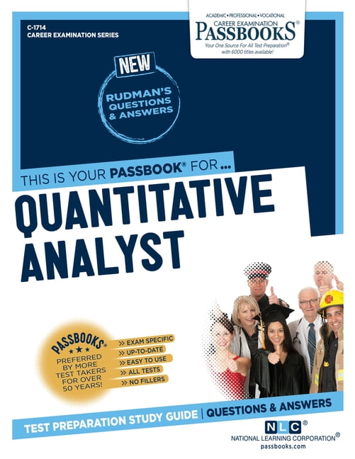 Career Examination Quantitative Analyst (C-1714): Passbooks Study Guide ...