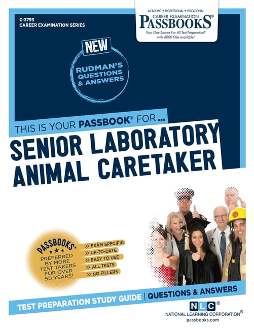 Career Examination Senior Laboratory Animal Caretaker (C-3793 ...
