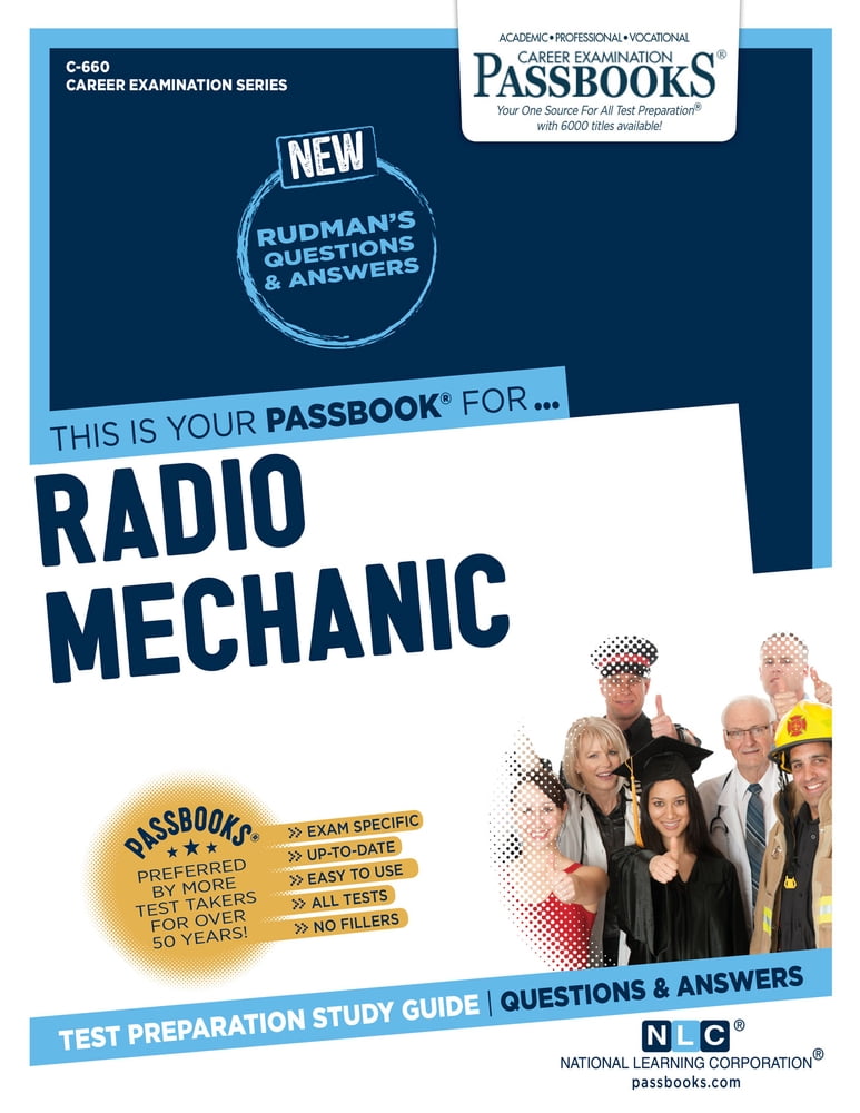 Career Examination Series: Radio Mechanic (C-660) : Passbooks Study ...