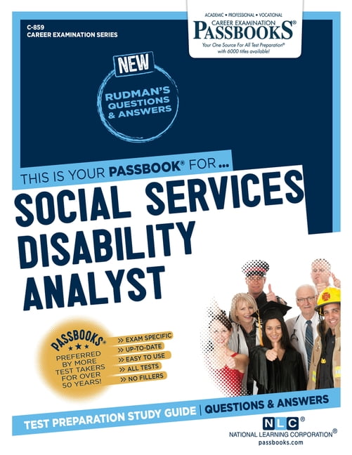 Career Examination Series: Social Services Disability Analyst (C-859 ...