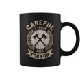 Careful I Throw Axes For Fun Axe Throwing Axe Thrower Coffee Mugs ...