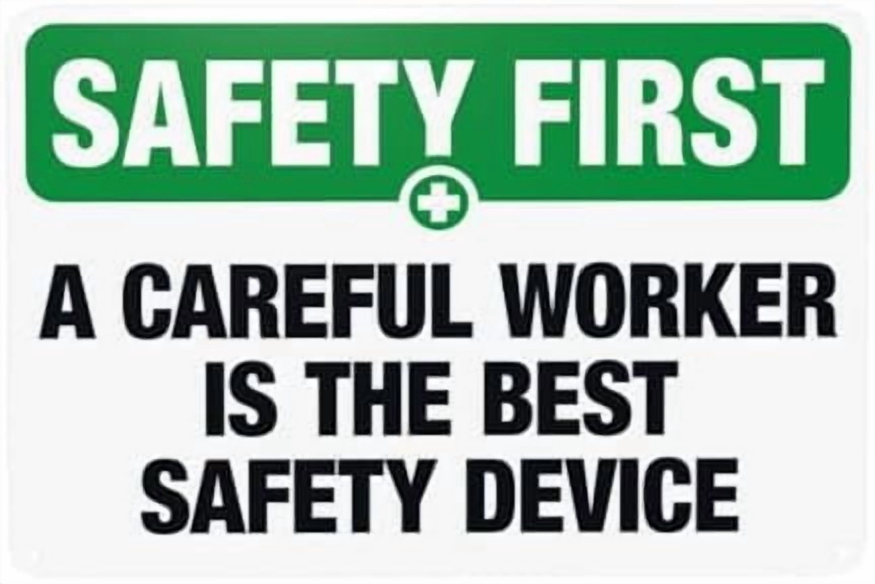 A Careful Worker Is The Best Safety Device Warning Sign, Slogan ...