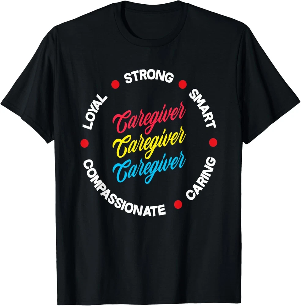 Caregiver Strong Smart Caring Compassionate Loyal Healthcare Nursing ...