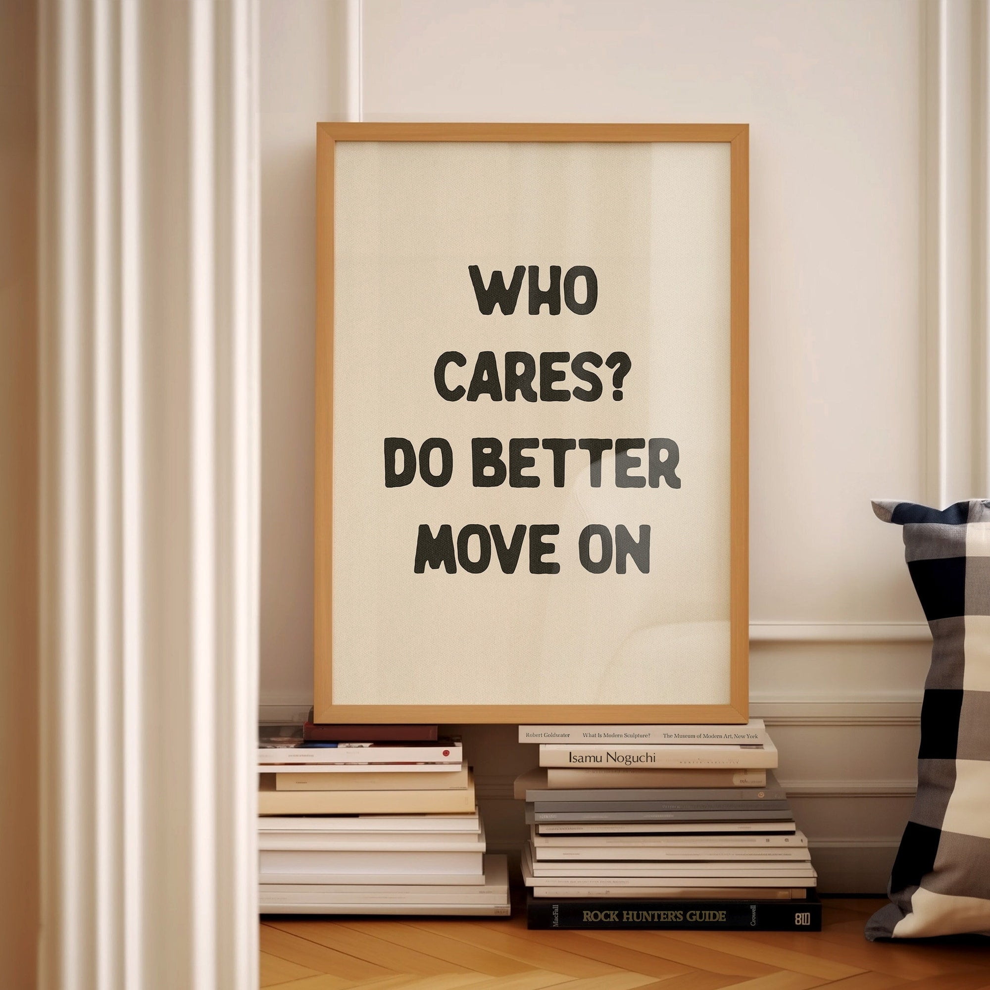 Who Cares Do Better Move On Wall Art Self Care Love Print Motivational ...