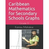 Caribbean Mathematics for Secondary Schools Graphs : Grade 9 (Series #2 ...
