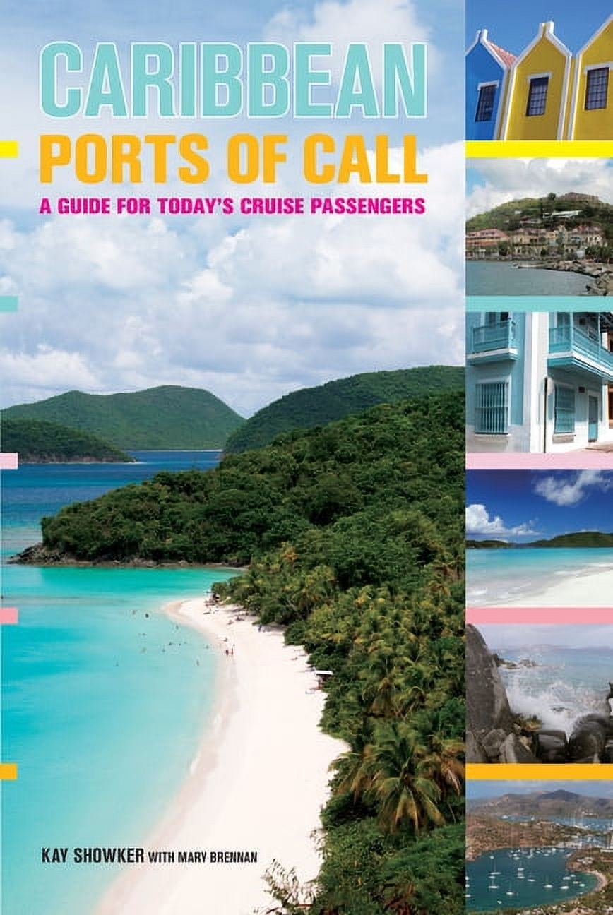Caribbean Ports of Call : A Guide For Today's Cruise Passengers (Edition 1) (Paperback ...