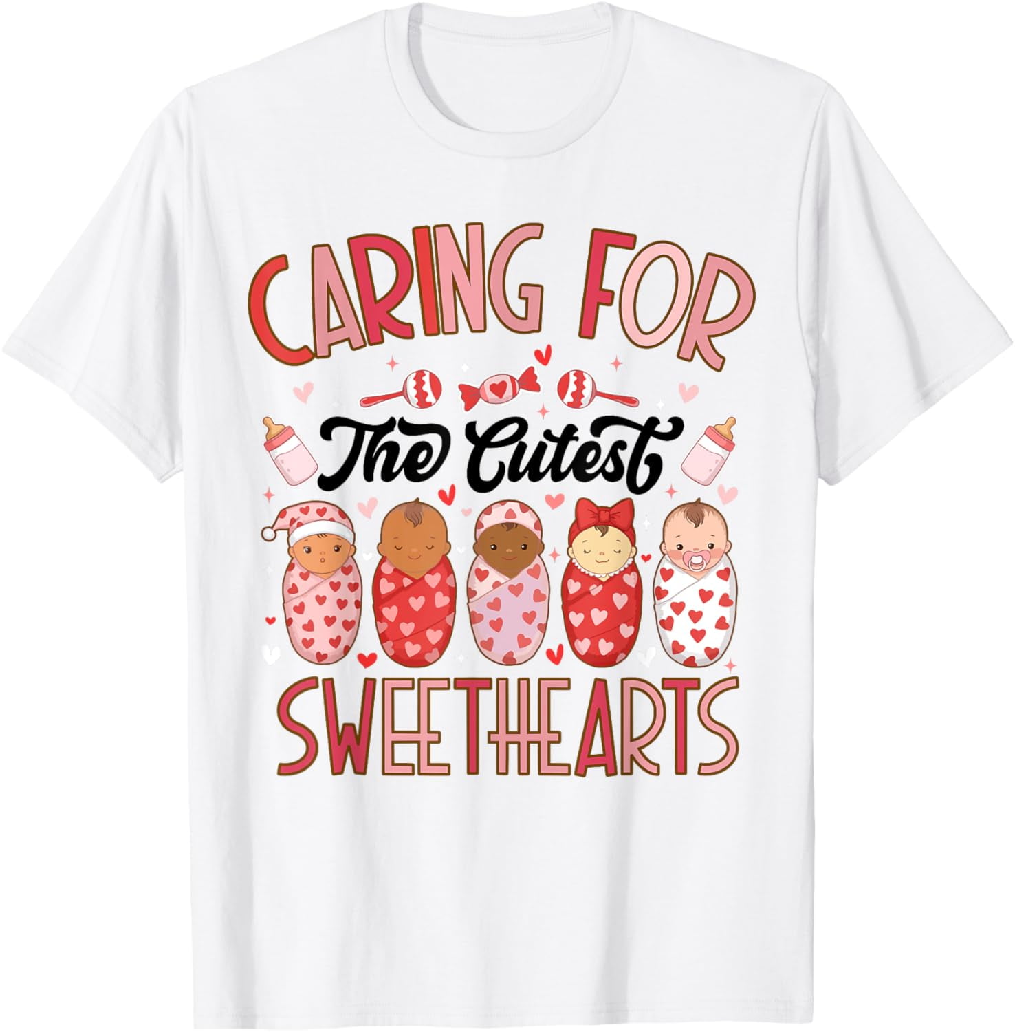 Caring For The Cutest Sweethearts NICU Nurse Valentines T-Shirt Tops ...