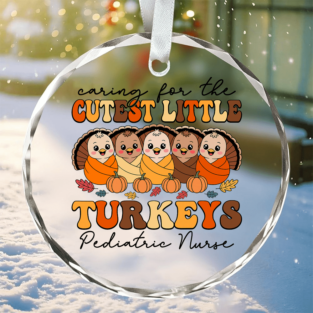 Caring For The Cutest Turkeys Pediatric Nurse Thanksgiving Ornament ...