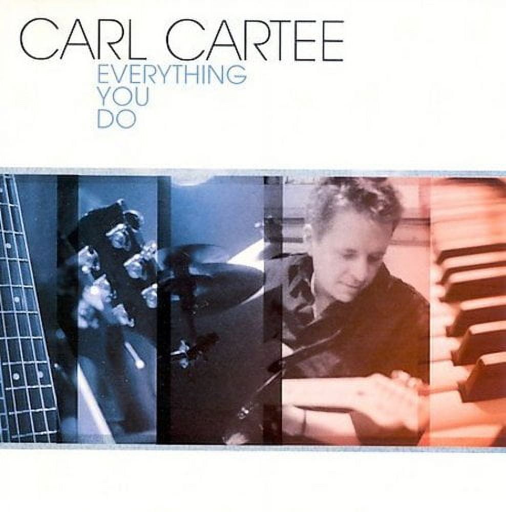 Carl Cartee Everything You Do CD - Walmart.com